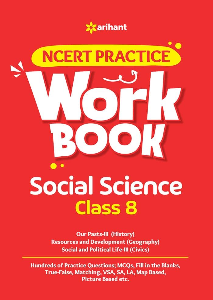 NCERT Practice Workbook Social Science Class 8th : Arihant Experts ...
