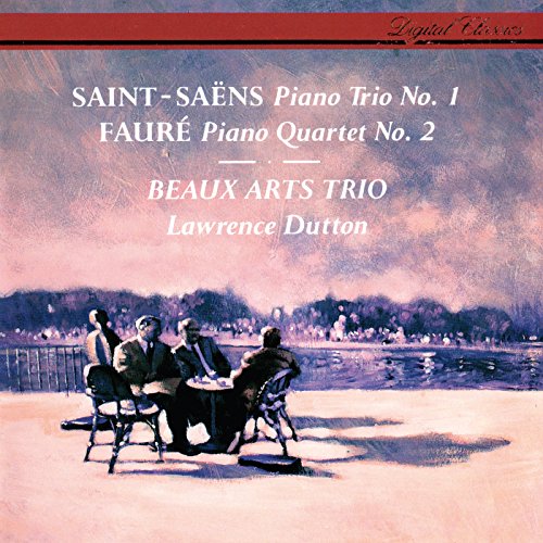 Saint-Saëns: Piano Trio No. 1 / Fauré: Piano Quartet No. 2 by Lawrence ...