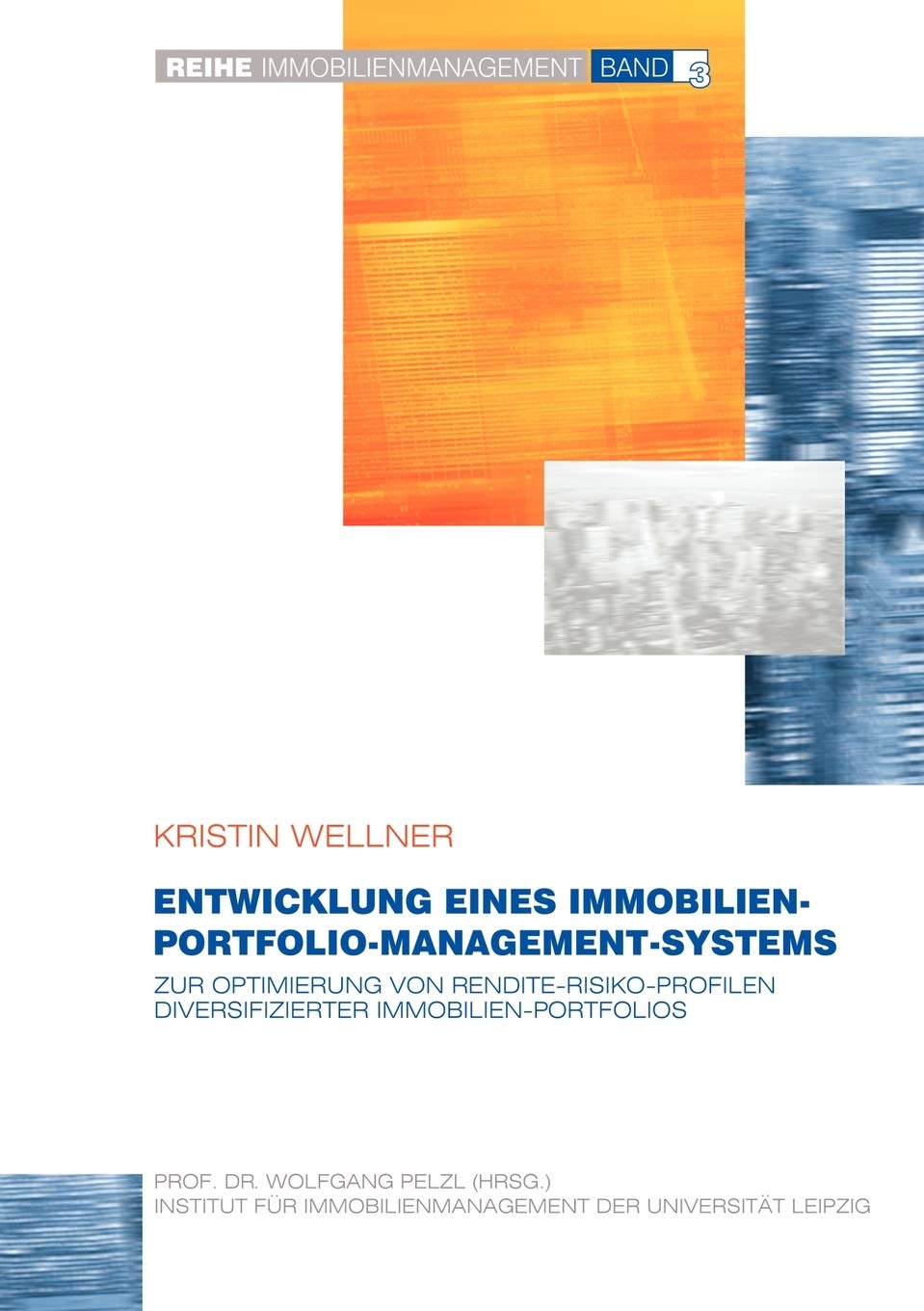 Entwicklung eines Immobilien-Portfolio-Management-Systems: Zur ...
