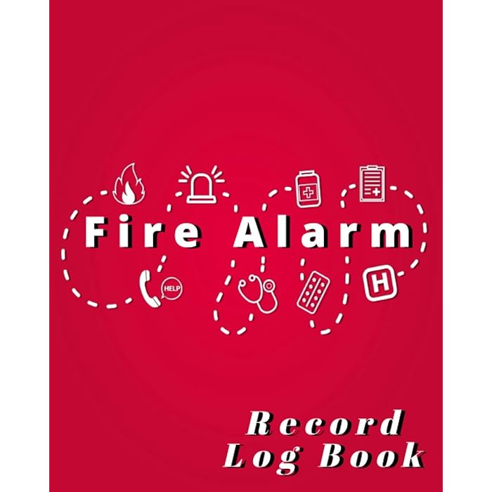 Buy Fire Alarm Record Log Book: Fire Inspection And Testing Log For ...