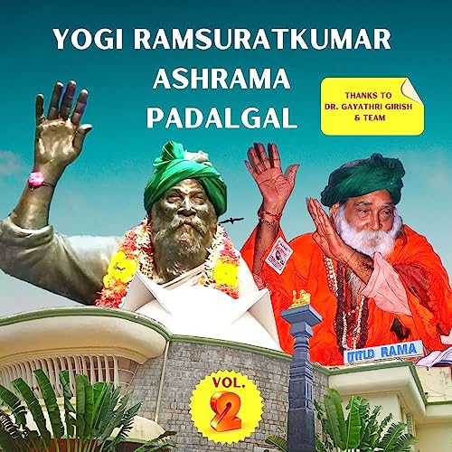 Amazon Music - TeamのYogi Ramsuratkumar Ashram Padalgal Volume 2 Gayathri Girish - Amazon.co.jp