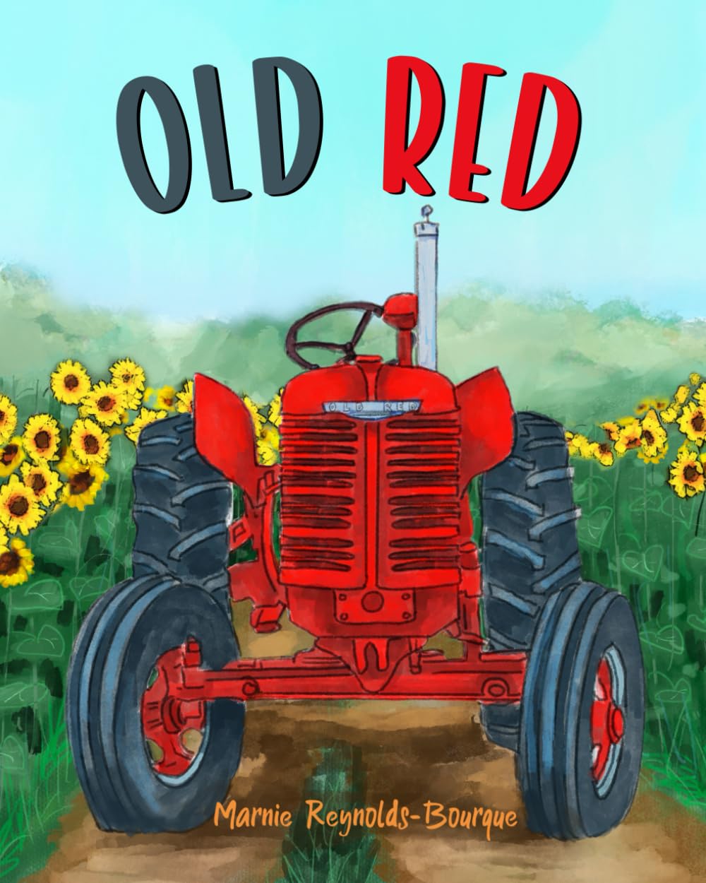 Old Red: An old tractor gets a new life! (Old Red's Adventures ...