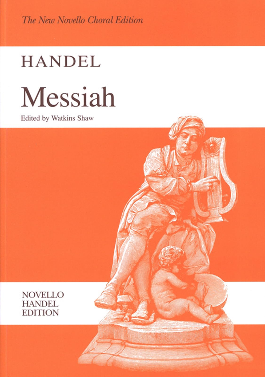 Handel: Messiah - New Novello Choral Edition (Vocal Score), Edited by ...