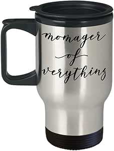 Amazon.com: Organized Mom Travel Mug, Momager of Everything Funny Quote ...