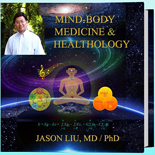 Mind-Body Medicine & Healthology: Mind-Body-Spirit Science & Practice ...
