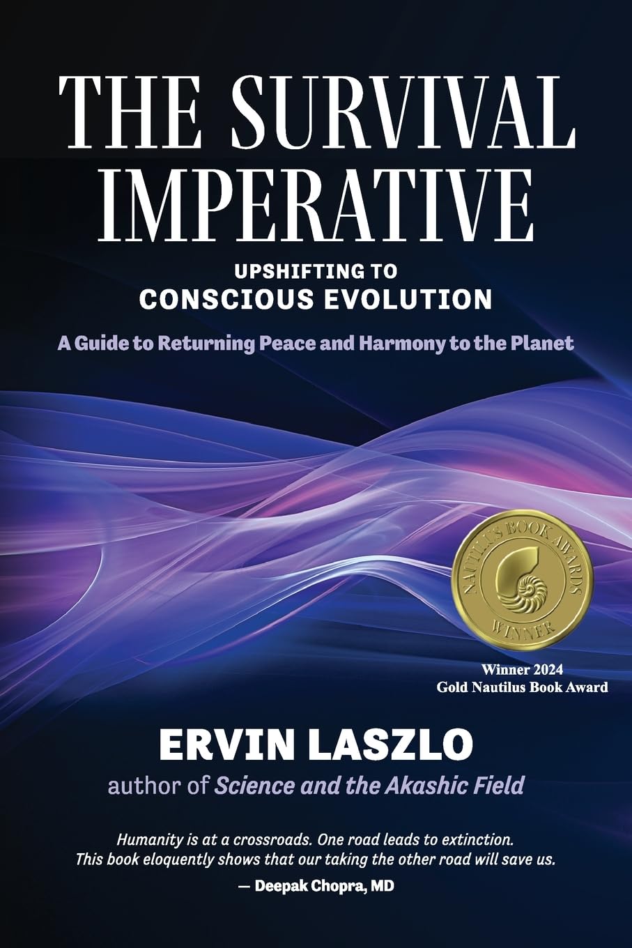The Survival Imperative: Upshifting to Conscious Evolution: Laszlo ...