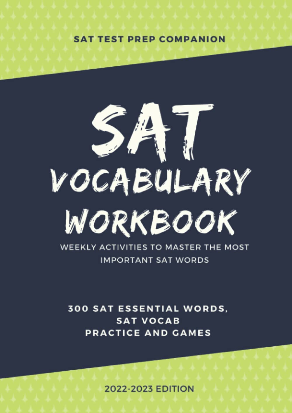 SAT Vocabulary Workbook: Weekly Activities to Master the Most Important ...