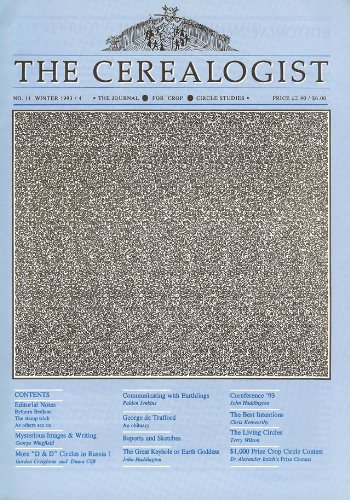 The Cerealogist: The Journal of Crop Circle Studies, No. 11: George ...