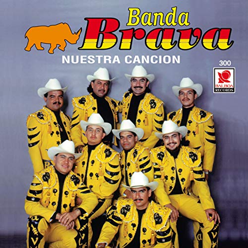 Amazon.com: Nuestra Canción : Banda Brava: Digital Music
