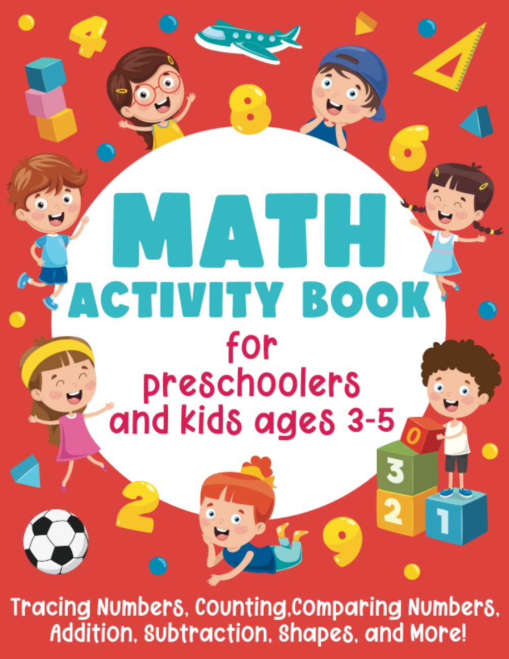 Math Activity Book For Preschoolers and Kids Ages 3-5: Tracing Numbers ...