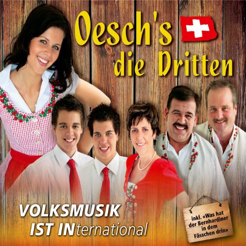 Play Volksmusik ist international by Oesch's Die Dritten on Amazon Music