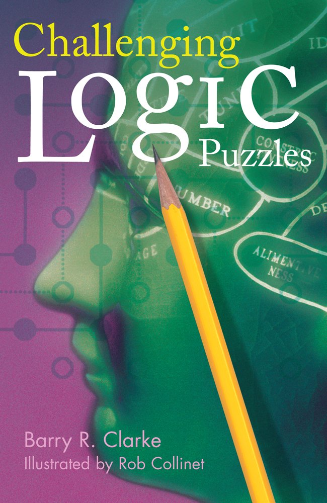 Challenging Logic Puzzles (Official Mensa Puzzle Book): Clarke, Barry R ...