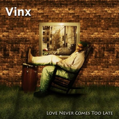 Play Love Never Comes Too Late by Vinx on Amazon Music