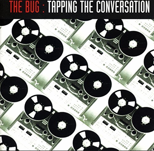 Play Tapping The Conversation by The Bug on Amazon Music