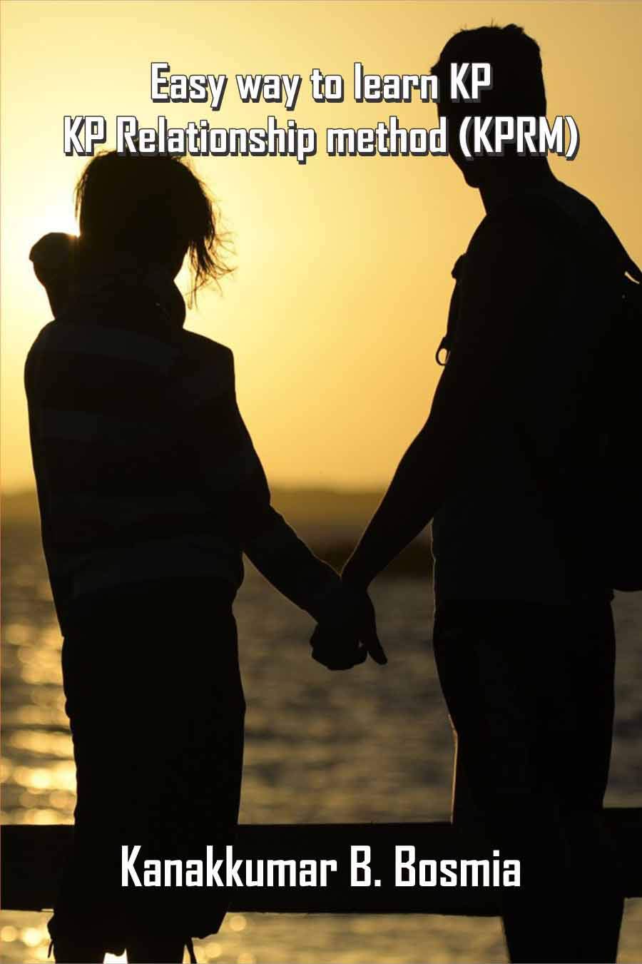 Easy way to learn KP KP relationship method (KPRM): Kanakkumar Bosmia ...