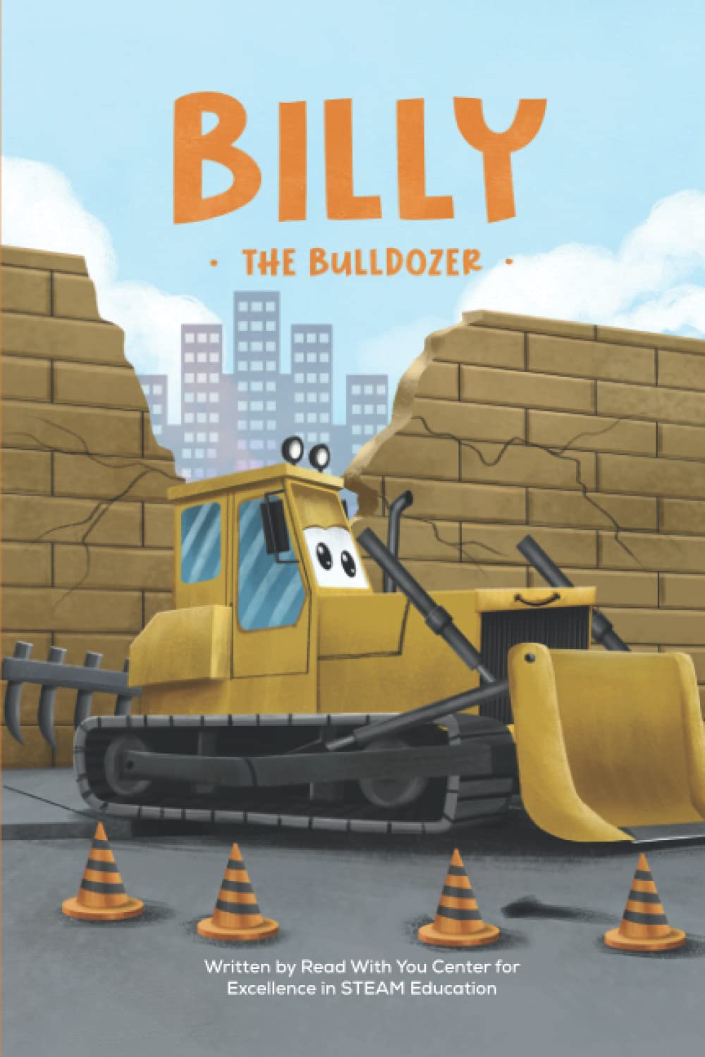Billy the Bulldozer: Read With You Center for Excellence in STEAM ...