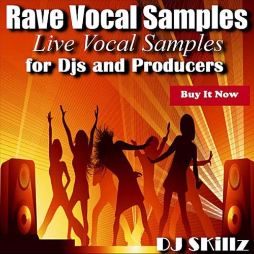 Rave Vocal Samples by Dj Skillz on Amazon Music - Amazon.com