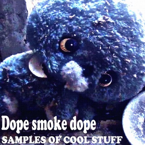 Amazon.com: Samples of Cool Stuff : Dope Smoke Dope: Digital Music