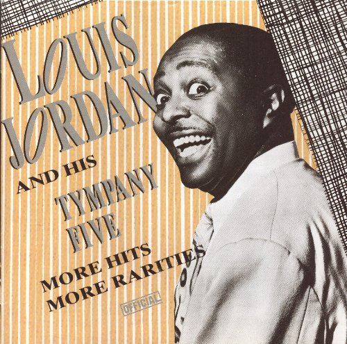 Louis Jordan and his Tympany Five - Louis Jordan and His Tympany Five ...