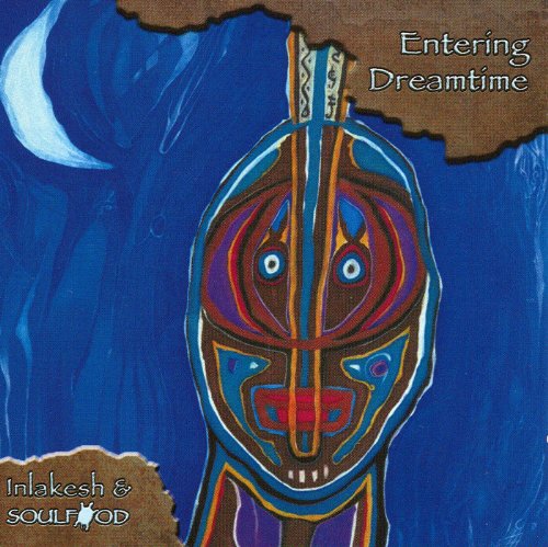 Play Entering Dreamtime by Soulfood & Inlakesh on Amazon Music Unlimited