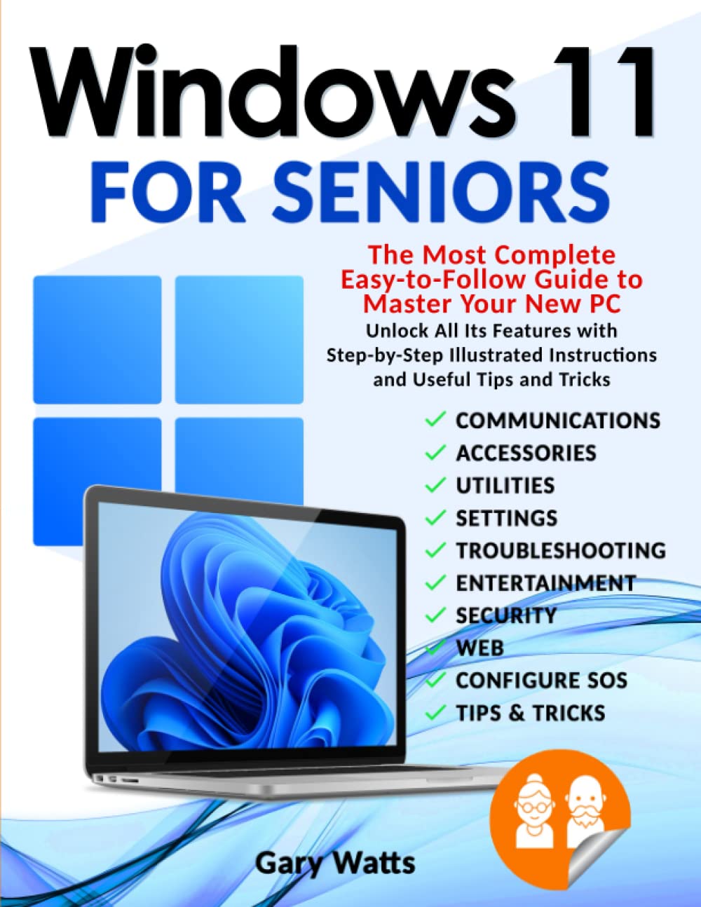 Buy Windows 11 for Seniors: The Most Complete Easy-to-Follow Guide to ...