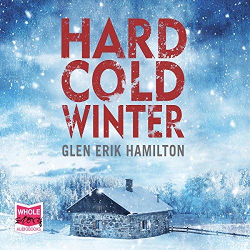 Hard Cold Winter: Van Shaw, Book 2 (Audio Download): Glen Erik Hamilton, Jeff Harding, W. F ...