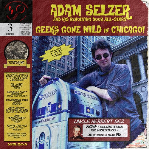Amazon.com: Geeks Gone Wild in Chicago (live) DIGITAL EDITION : Adam Selzer: Digital Music
