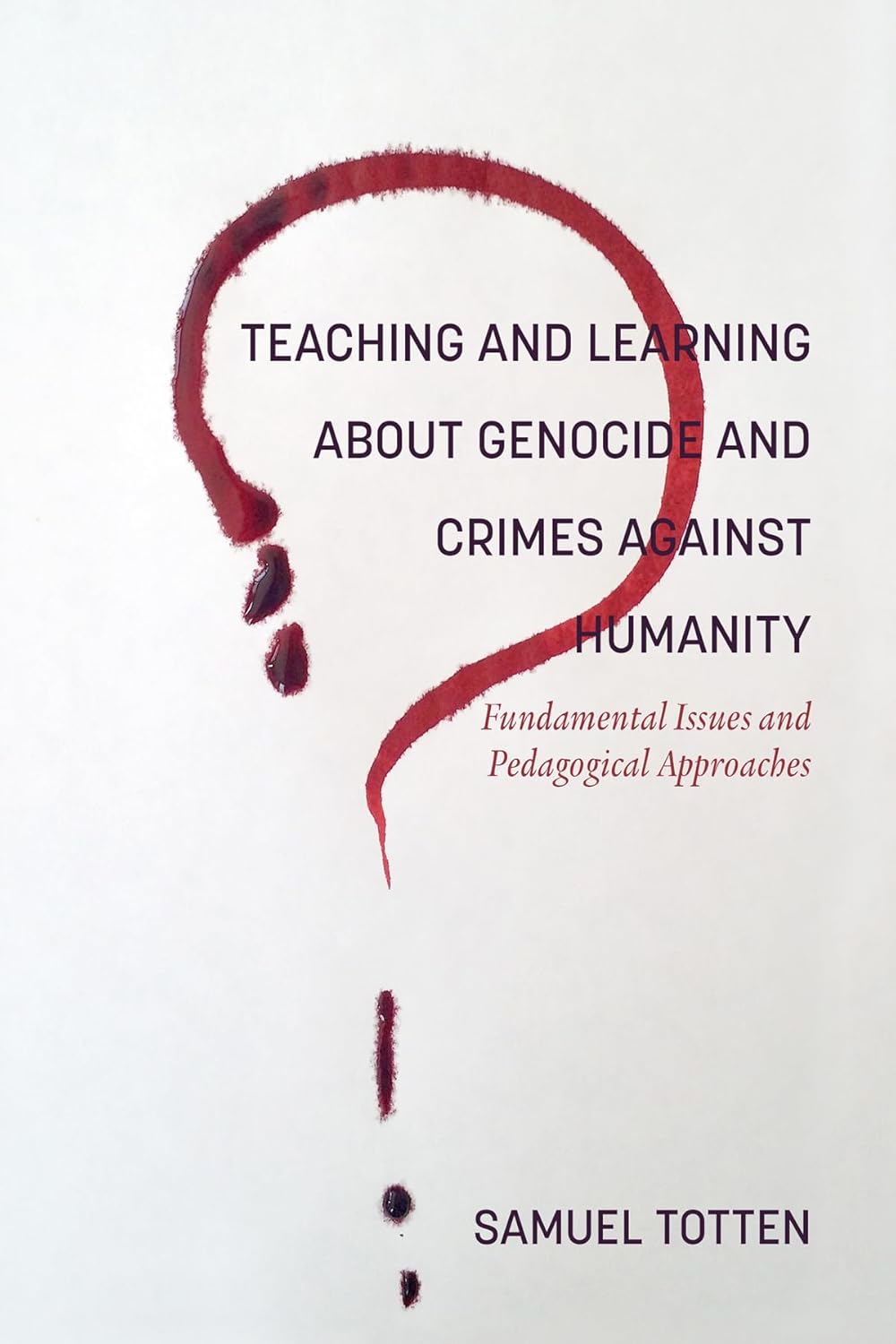 Amazon.com: Teaching and Learning About Genocide and Crimes Against ...