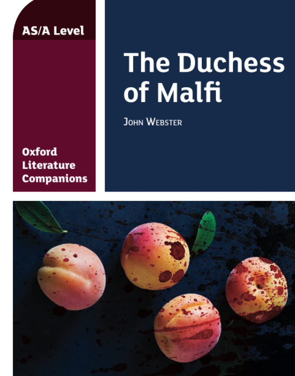 Oxford Literature Companions: The Duchess of Malfi: Fielder, Su ...