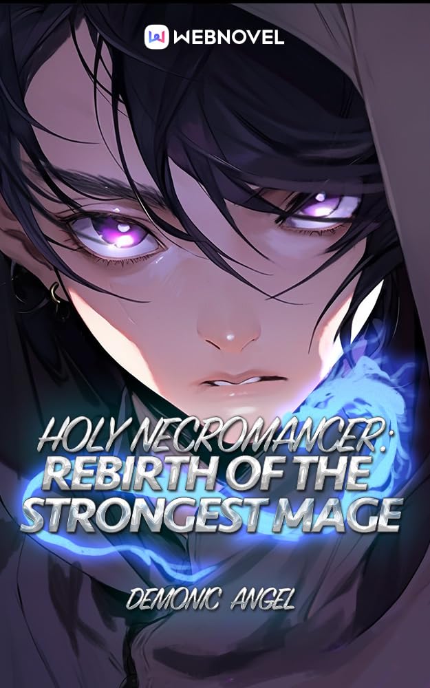 Holy Necromancer: Rebirth of the Strongest Mage: Book 1 eBook ...