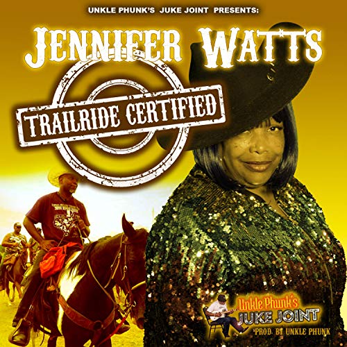 Amazon Music UnlimitedでJennifer WattsのTrailride Certifiedを