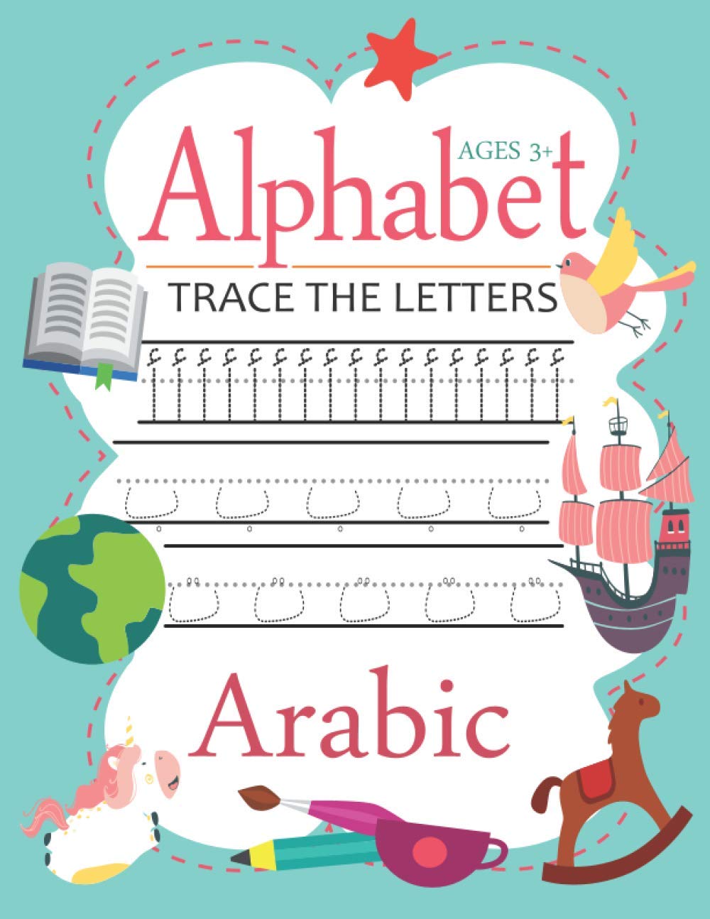 Buy Arabic Alphabet Trace The Letters ages +3: Master the Arabic ...
