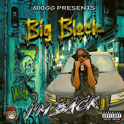 I'm BACK by Big Block on Amazon Prime Music
