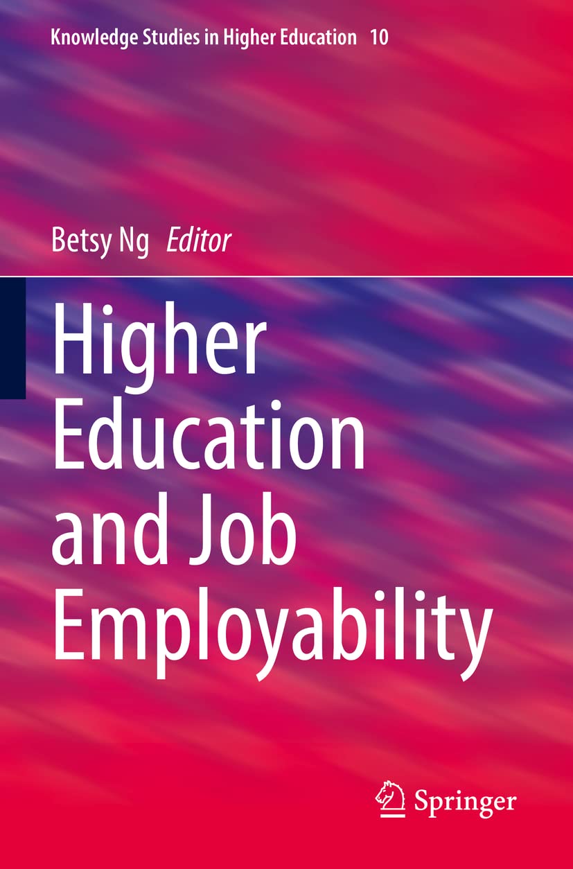 Higher Education and Job Employability: 10 (Knowledge Studies in Higher ...