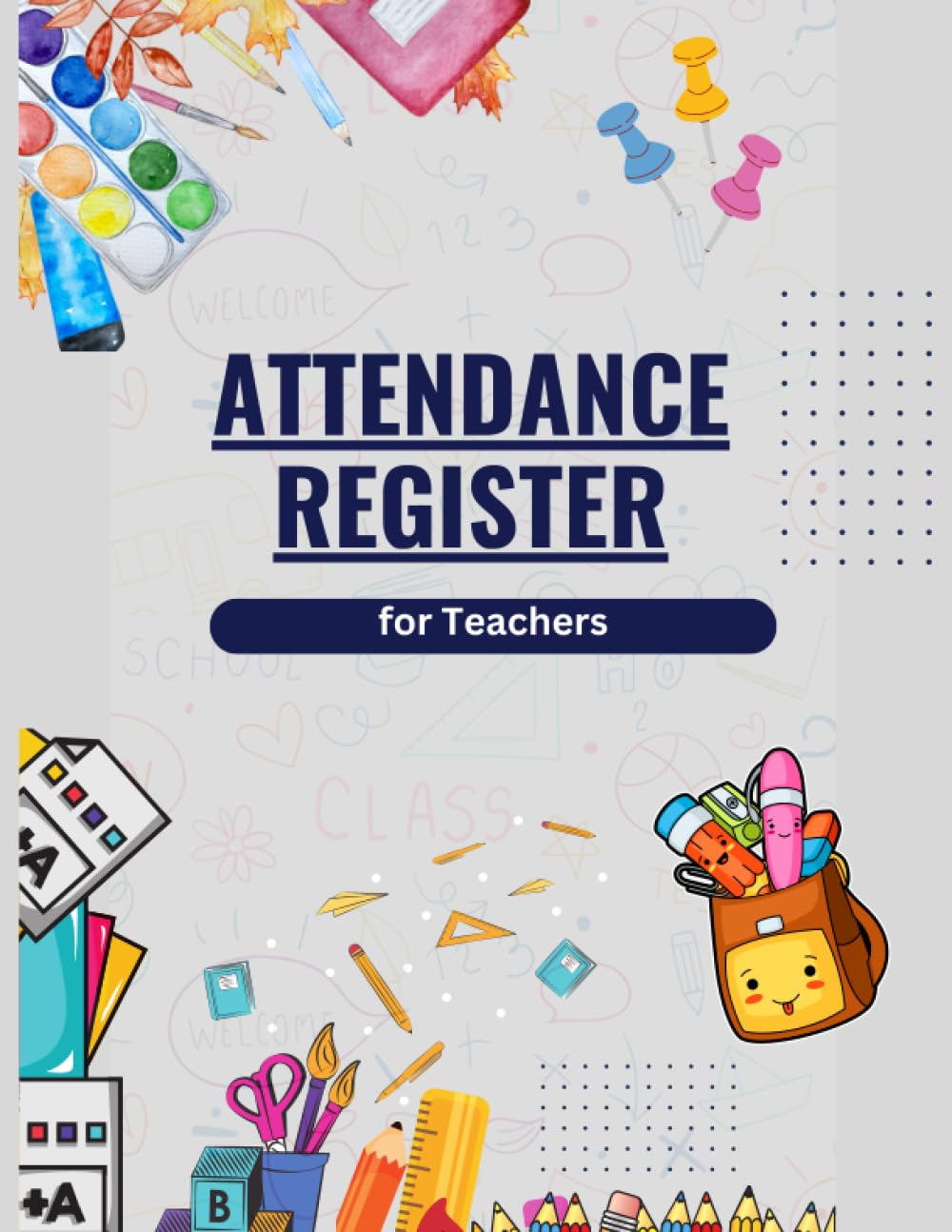 Attendance Register for Teachers 2023-2024: Attendance LogBook for ...
