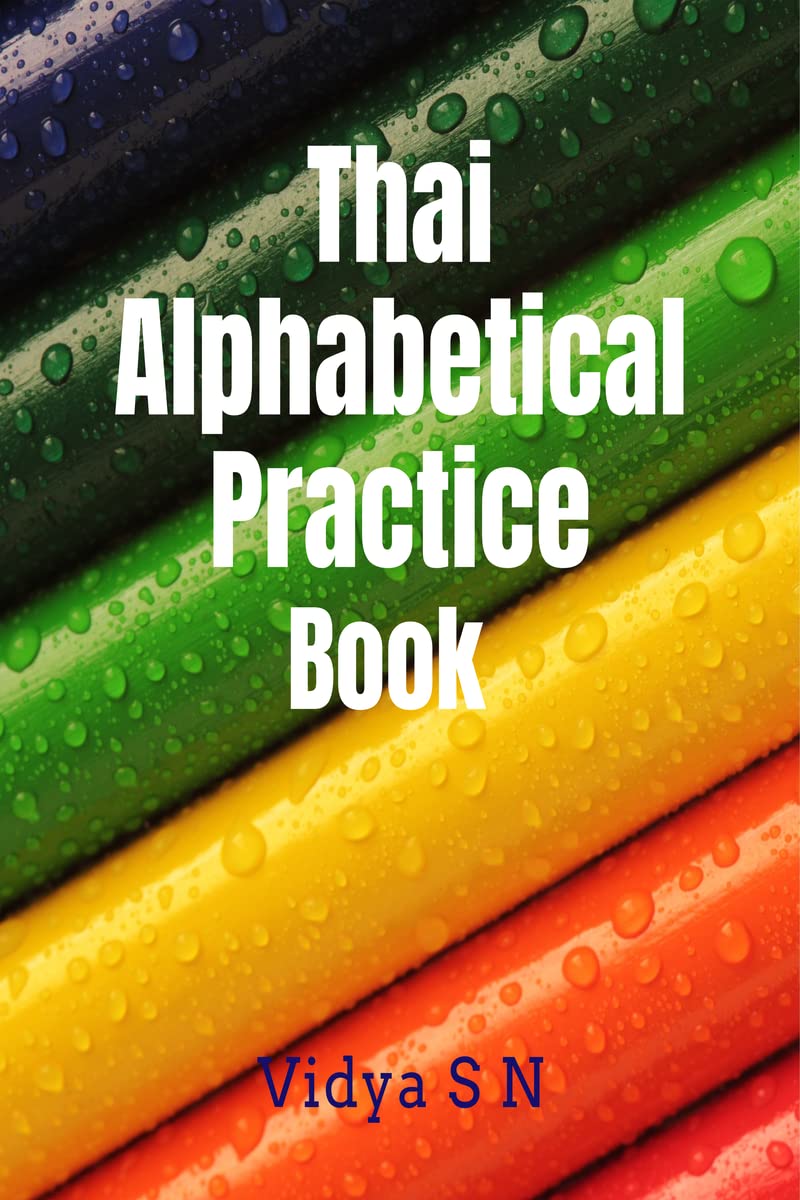 Buy Thai Alphabetical Practice Book [Paperback] Vidya S N Book Online at Low Prices in India ...