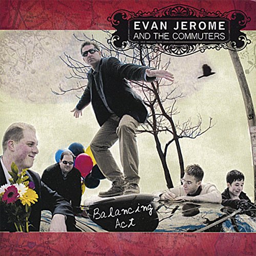 Play Balancing Act by Evan Jerome and the Commuters on Amazon Music