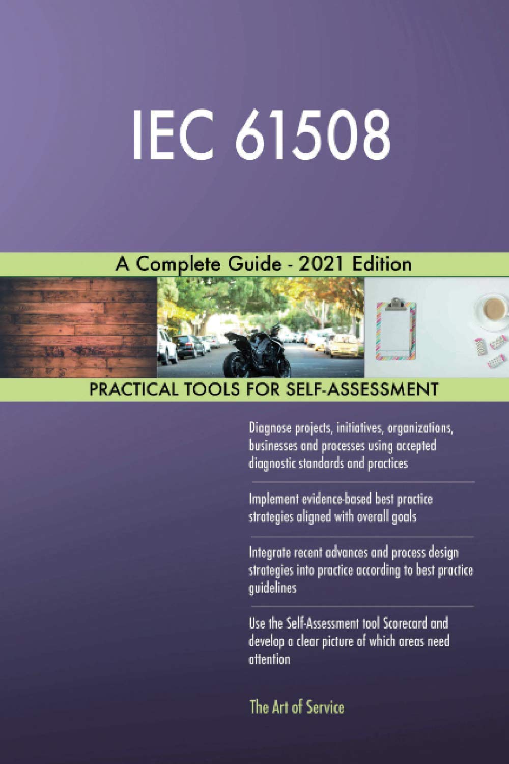 IEC 61508 A Complete Guide - 2021 Edition: The Art of Service - IEC ...