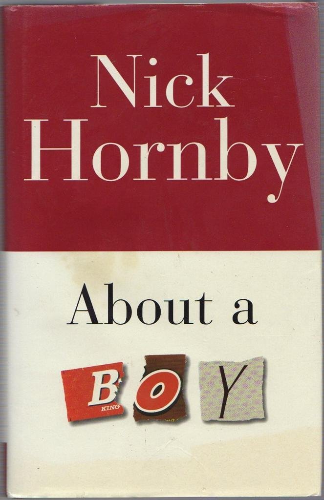 About a Boy: Hornby, Nick: 9780575061590: Amazon.com: Books