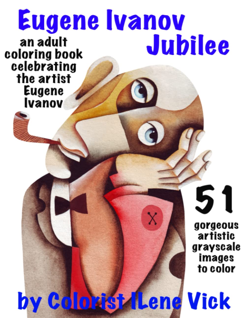 Amazon.com: Eugene Ivanov Jubilee: an adult coloring book celebrating ...