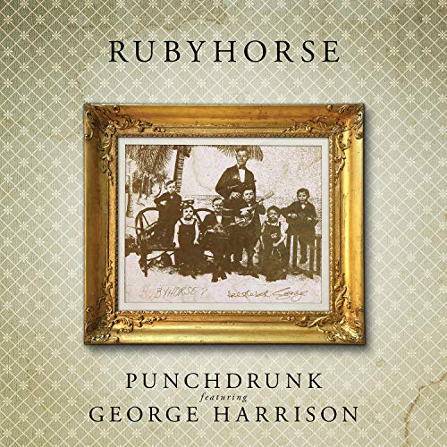 Punchdrunk (feat. George Harrison) by Rubyhorse on Amazon Music - Amazon.com