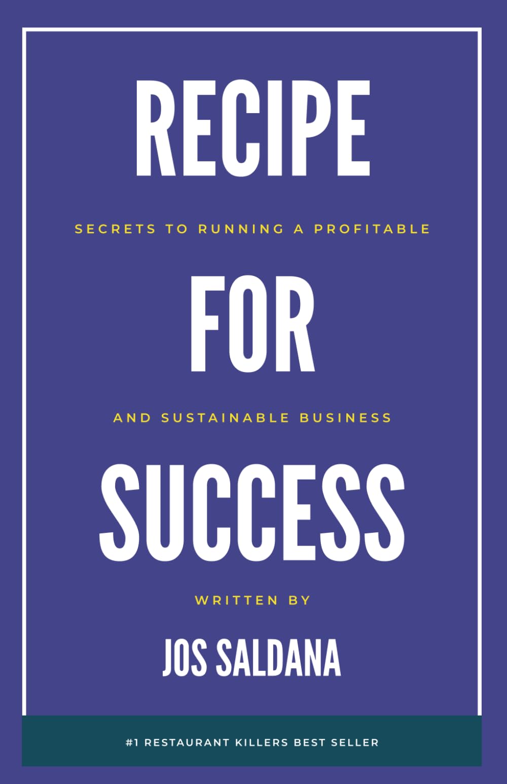 Recipe for Success: Secrets to Running a Profitable and Sustainable ...