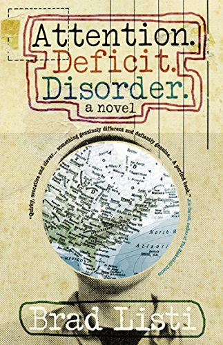 Attention. Deficit. Disorder.: A Novel - Kindle edition by Listi, Brad ...