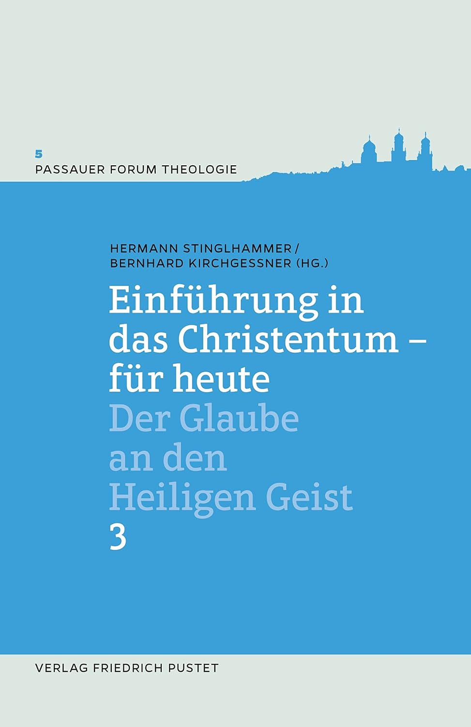Einführung in das Christentum - für heute 3: Der Glaube an den Heiligen ...