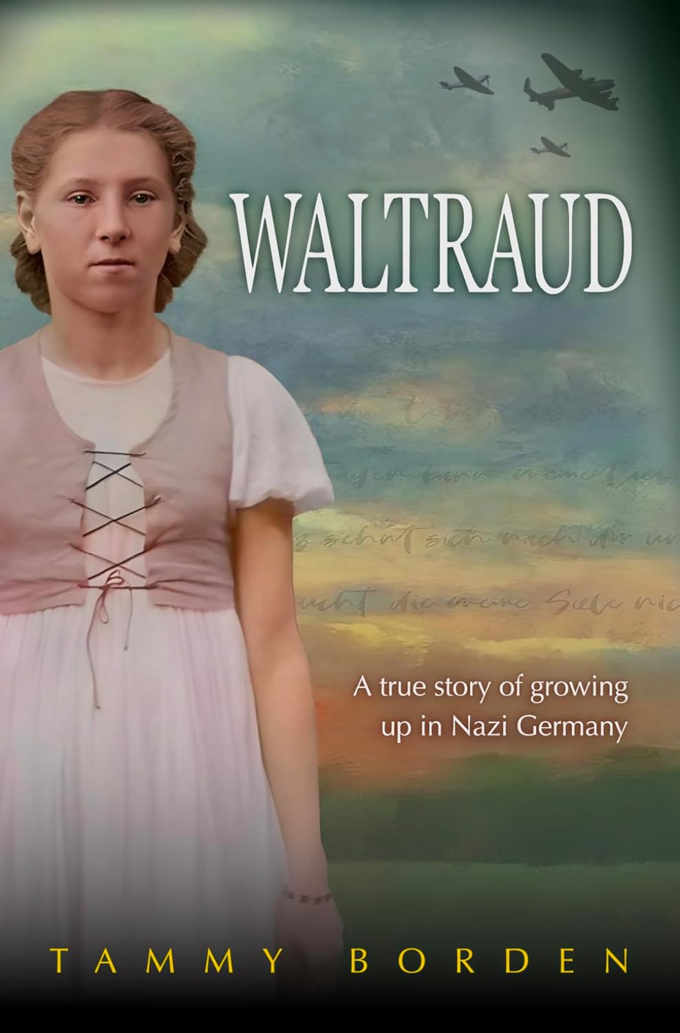 Amazon.com: Waltraud: A True Story of Growing Up in Nazi Germany — A ...