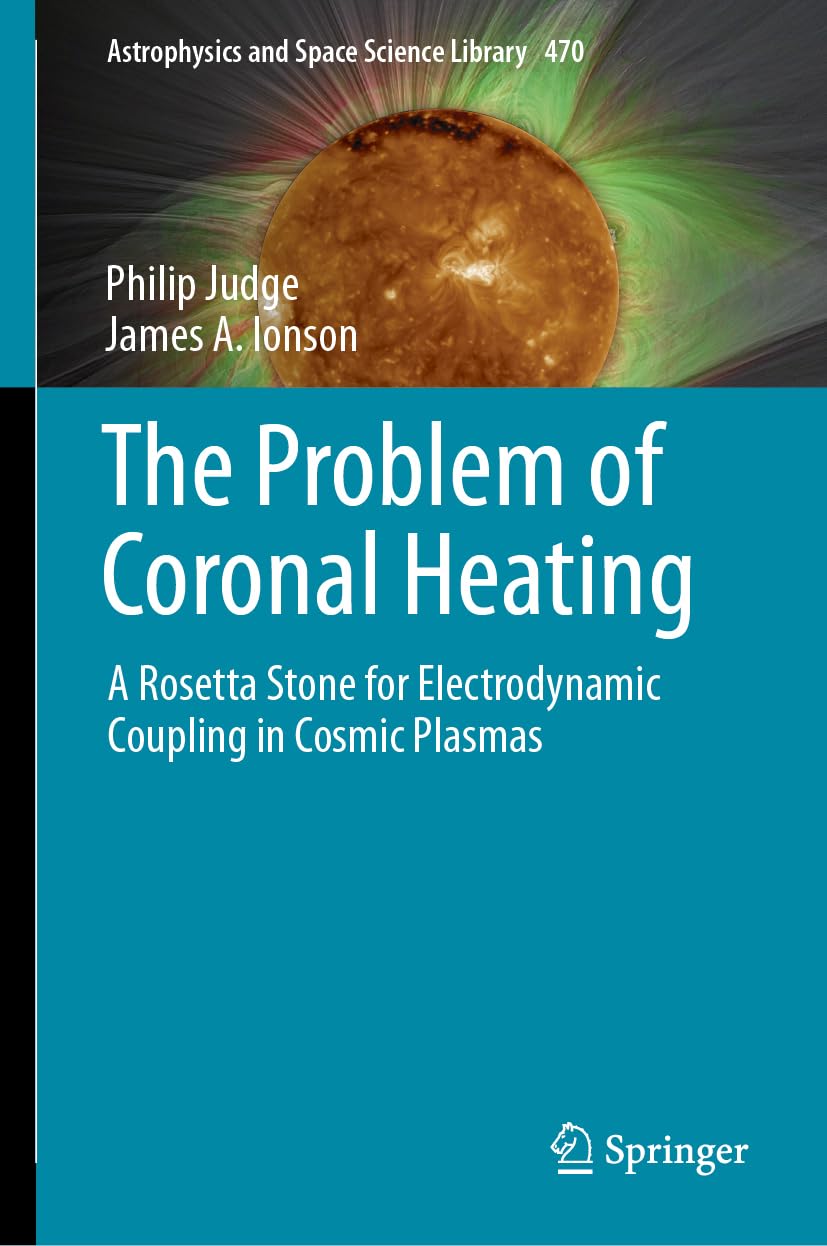 Amazon.com: The Problem of Coronal Heating: A Rosetta Stone for ...