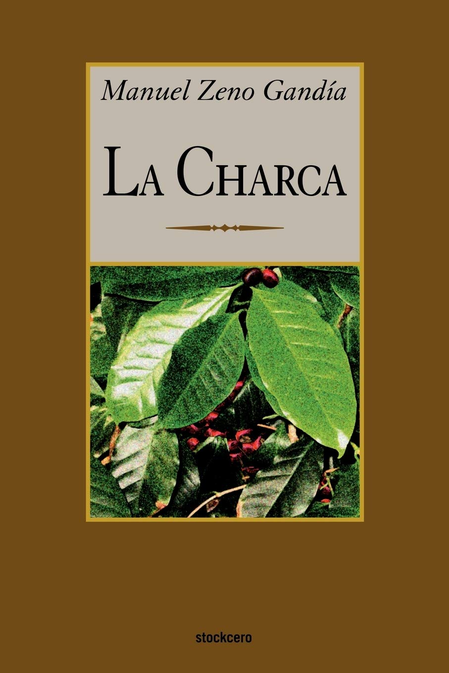 La Charca (Spanish Edition): Gandía, Manuel Zeno: 9789871136315: Amazon ...