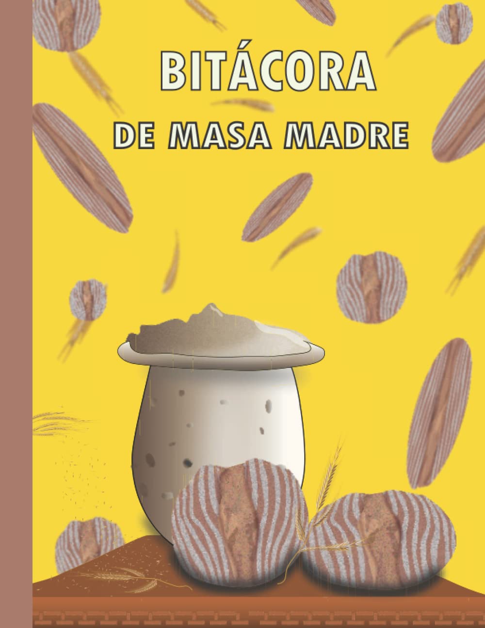 Bitacora De Masa Madre Libro De Registro De La Receta | Desertcart INDIA