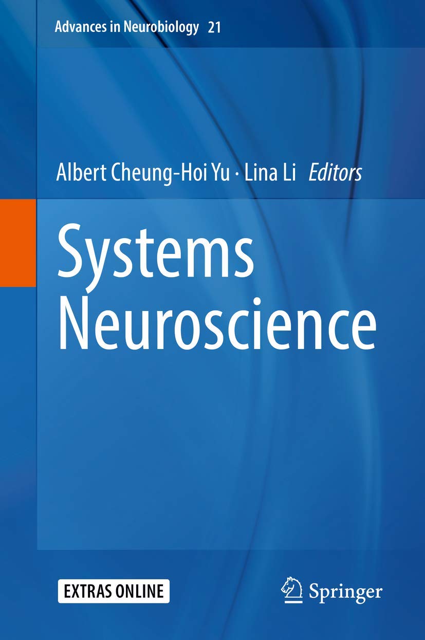 Systems Neuroscience (Advances in Neurobiology, 21): 9783319945910 ...