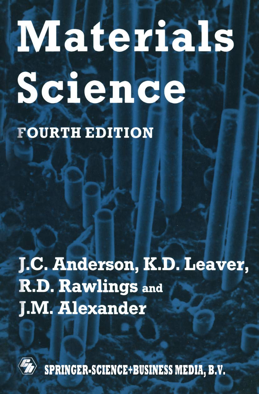 Amazon.com: Materials Science: 9780412341502: Anderson, J. C., Leaver ...